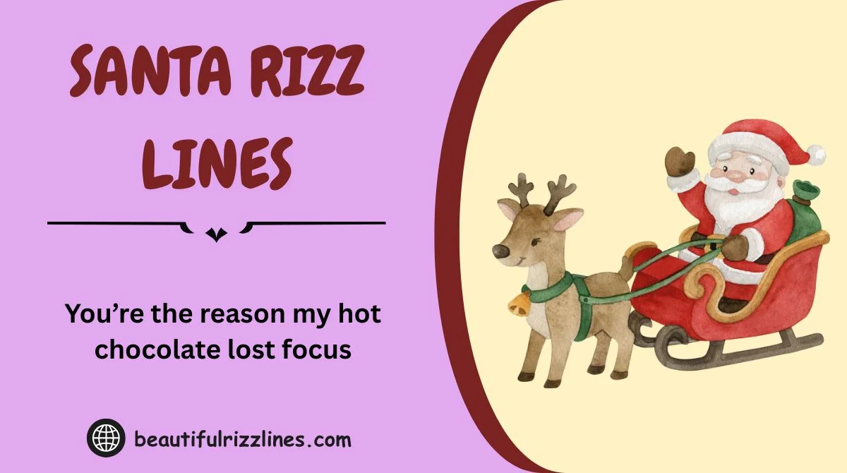 184+ Santa Rizz Lines to Melt Hearts This Holiday Season(Updated 2026)🎅🔥
