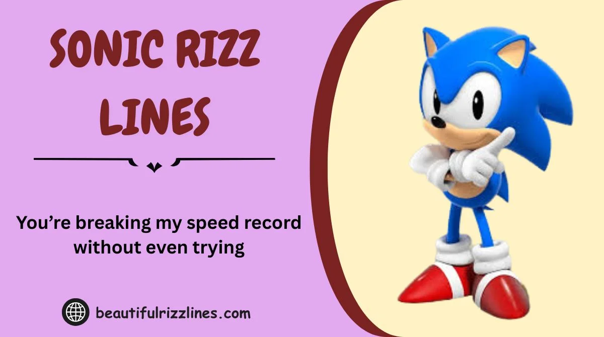 156+ Sonic Rizz Lines That Hit Faster Than a Blue Blur In 2026⚡🔥